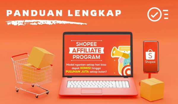Panduan Lengkap Cara Daftar Shopee Affiliate Program - DigiLab